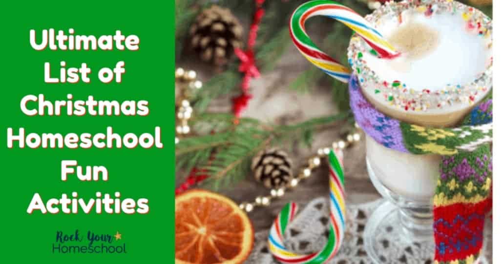 Christmas Homeschool Fun Activities: Ultimate List of Ideas