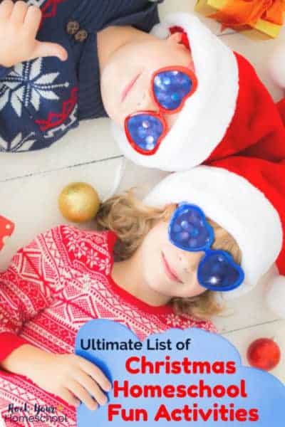 Christmas Homeschool Fun Activities: Ultimate List of Ideas