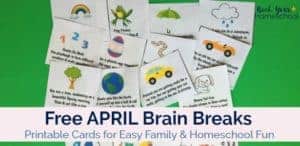Free April Brain Breaks for Easy Homeschool Fun - Rock Your Homeschool