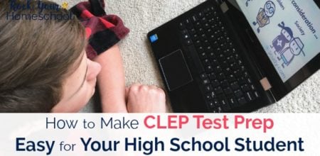 How to Make CLEP Test Prep Easy for Your High School Student - Rock ...