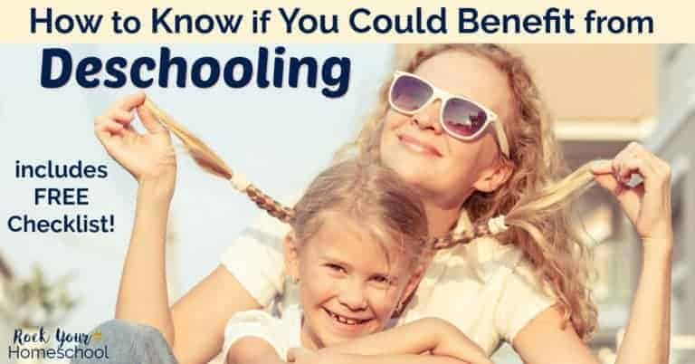 Benefit from Deschooling: How It Can Help Your Homeschool