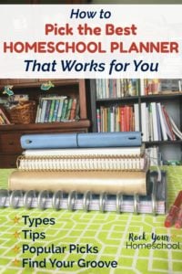 How to Pick the Best Homeschool Planner That Works for You - Rock Your ...