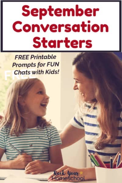 Free September Conversation Starters for Fun Chats with Kids - Rock ...