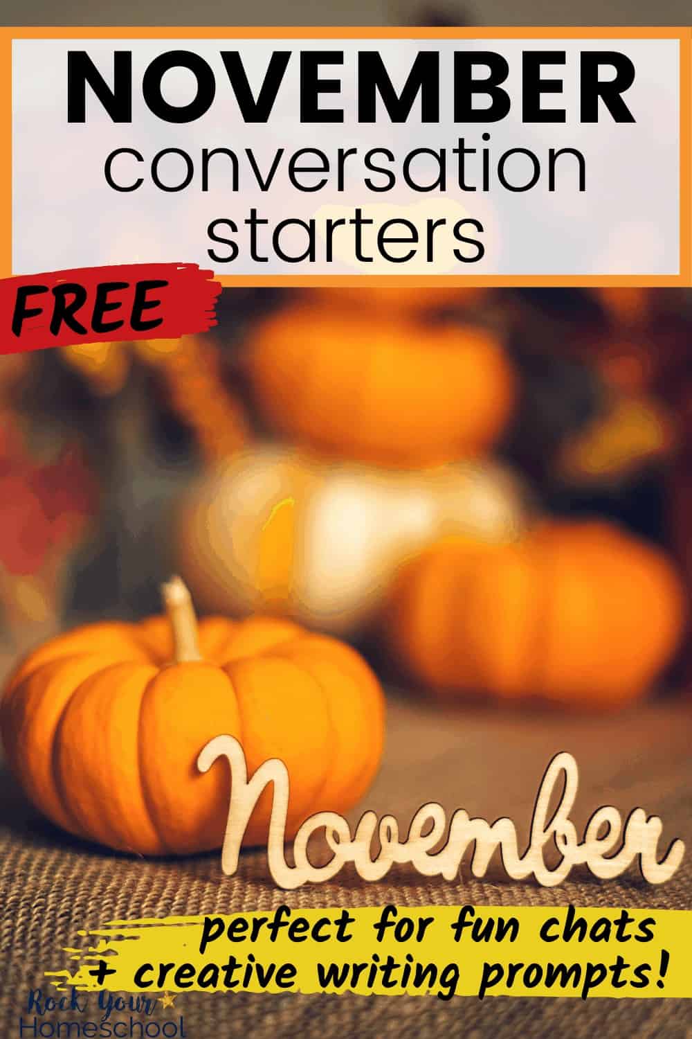 Free November Conversation Starters for Fun Chats with Kids - Rock Your ...