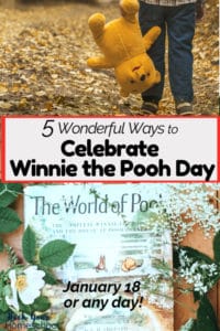 Celebrate Winnie the Pooh Day: 5 Easy Ways to Enjoy with Kids