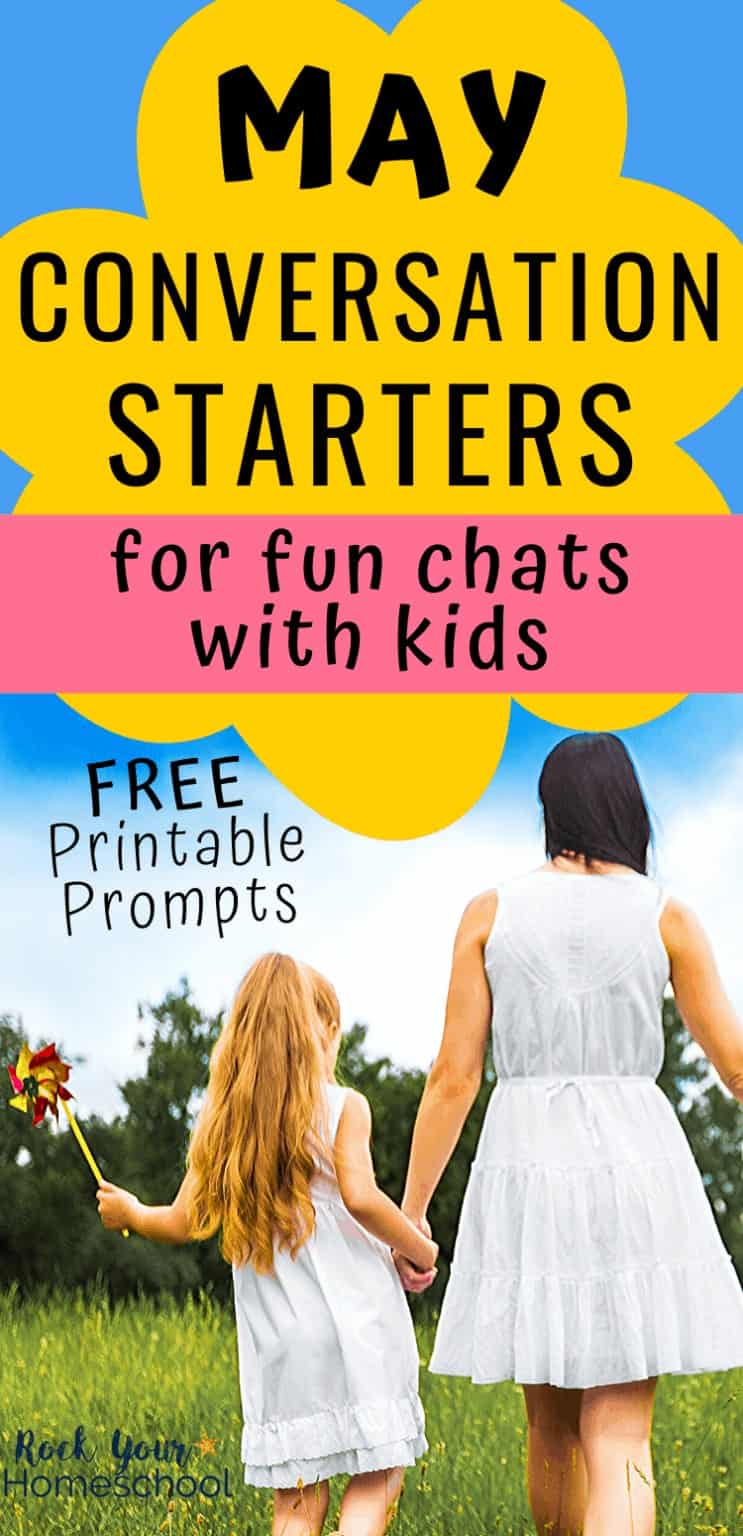 Free May Conversation Starters for Fun Chats - Rock Your Homeschool