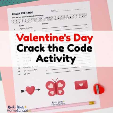 Valentine's Day Crack the Code Activity - Rock Your Homeschool