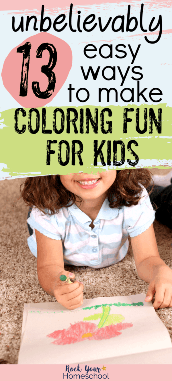 13 Unbelievably Easy Ways to Make Coloring Fun for Kids - Rock Your ...