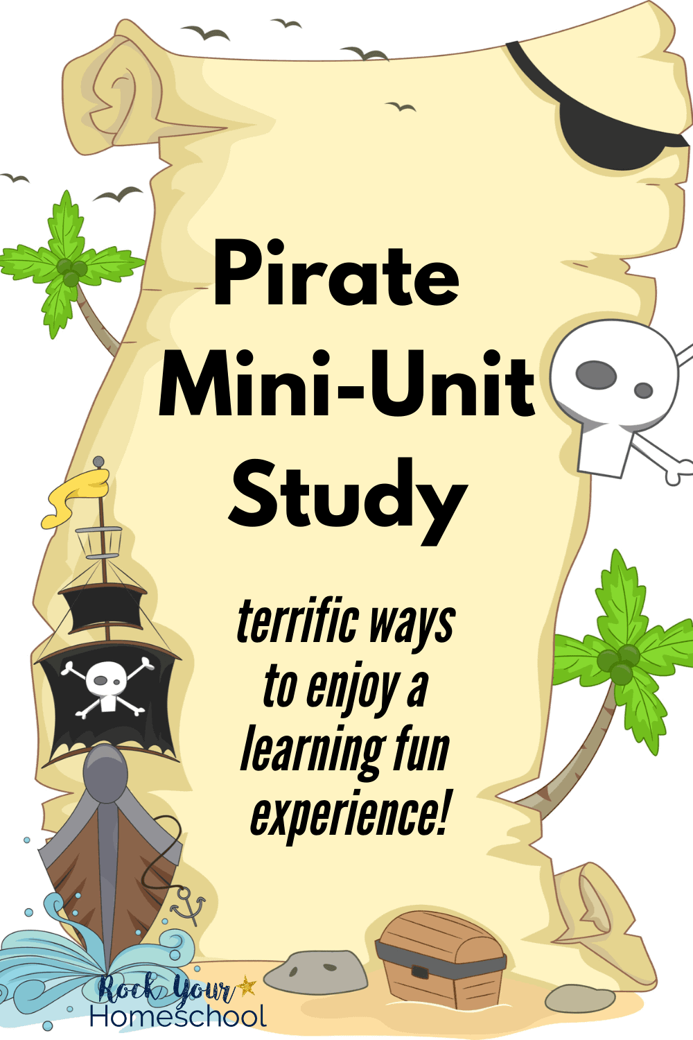 Pirate Mini-Unit Study: Enjoy a Fun & Creative Learning Experience