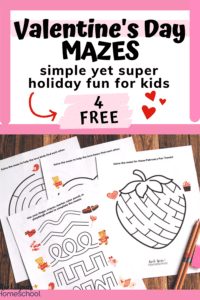 Valentine's Day Mazes for Holiday Fun (Free Printables)