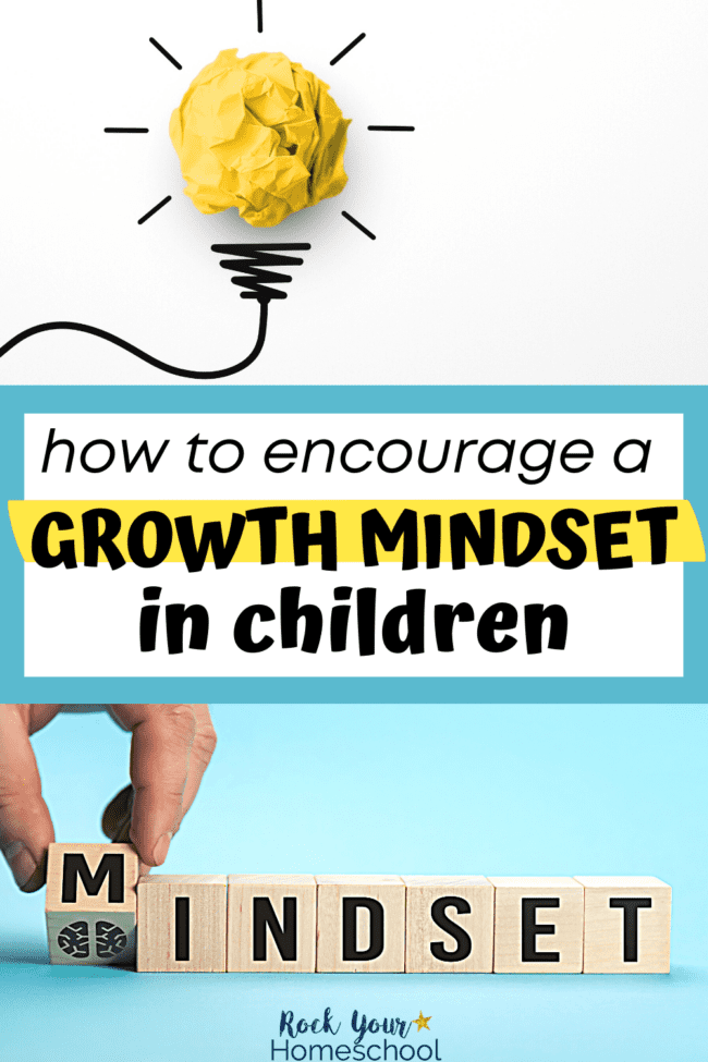 How to Easily Encourage a Growth Mindset in Children