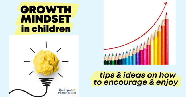How to Easily Encourage a Growth Mindset in Children