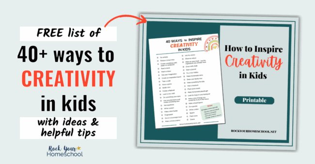 Inspire Creativity in Kids: 40+ Fun Ways - Rock Your Homeschool