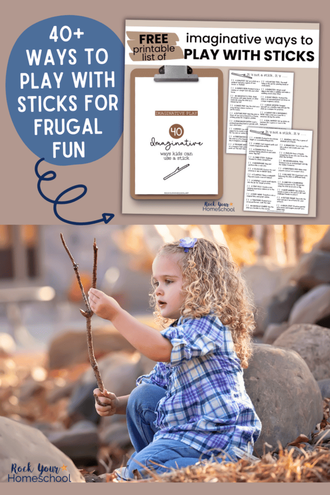 Play with Sticks: 40+ Ideas for Imaginative Fun with Kids (Free)