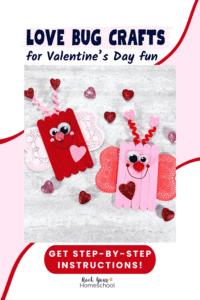 Love Bug Craft for Valentine's Day Fun with Kids
