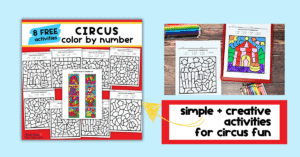 Circus Color by Number Activities Your Kids Will Love (Free)