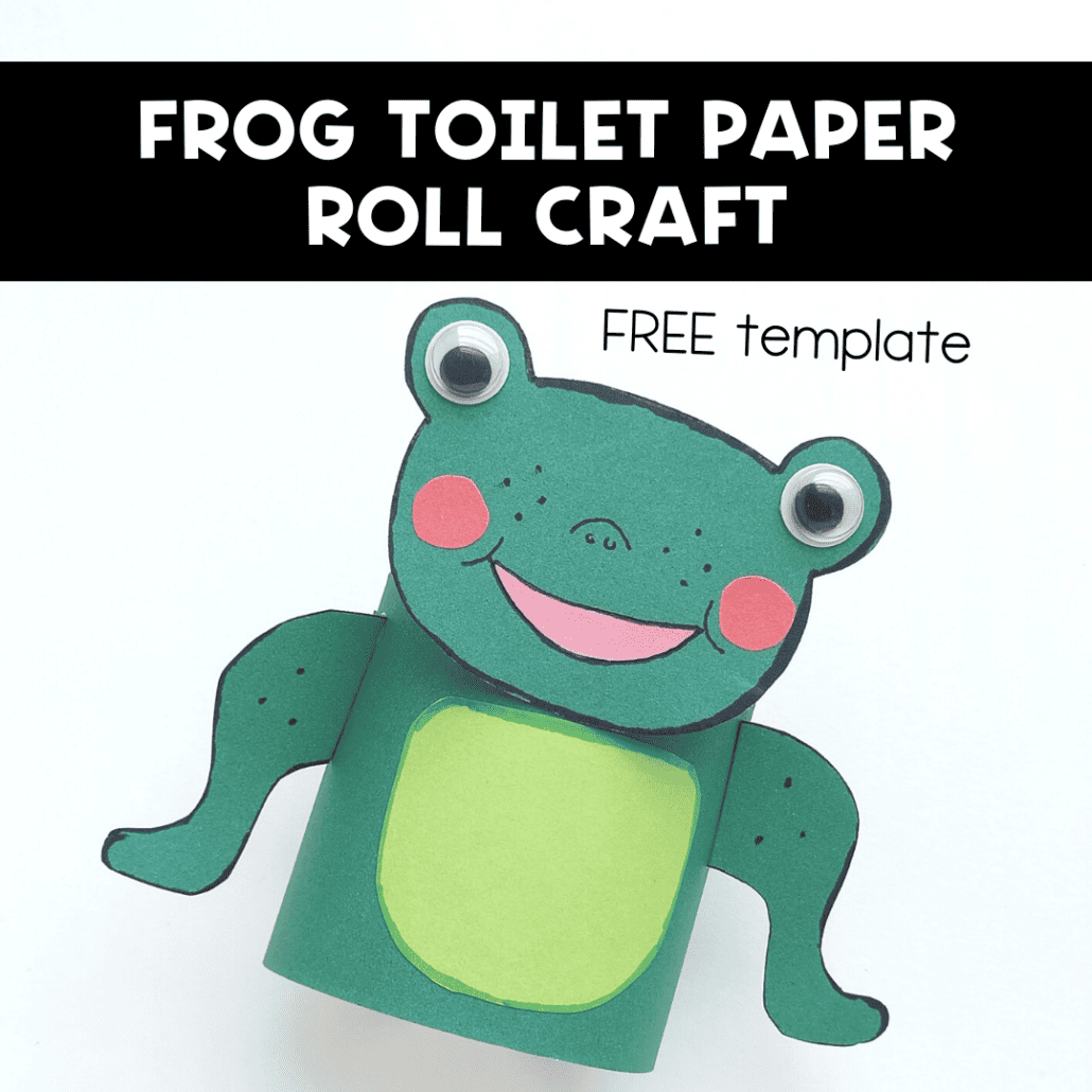 Frog Toilet Paper Roll Craft for Frugal Fun (Free Template) - Rock Your ...