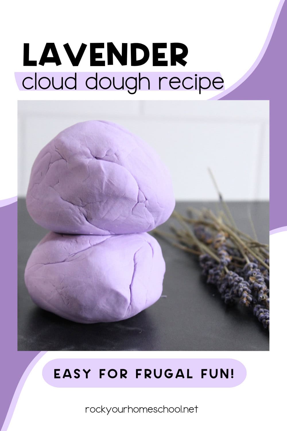 Lavender Cloud Dough: How to Make for Relaxing & Fun Activities- Rock Your Homeschool