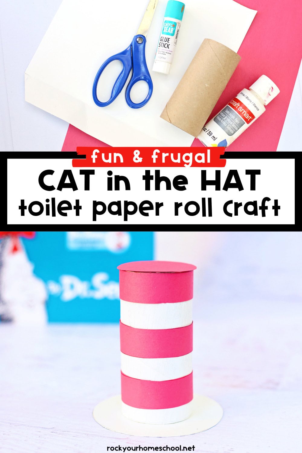 Cat in the Hat Toilet Paper Roll Craft: How to Make & Enjoy- Rock Your ...