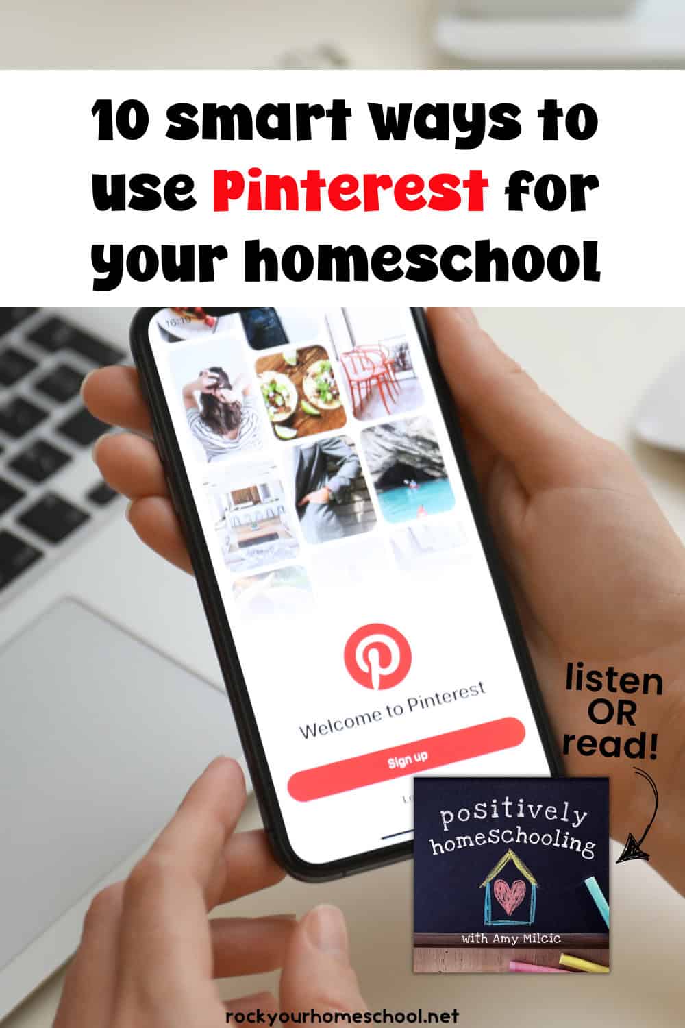 10 Smart Ways To Use Pinterest For Your Homeschool- Rock Your Homeschool