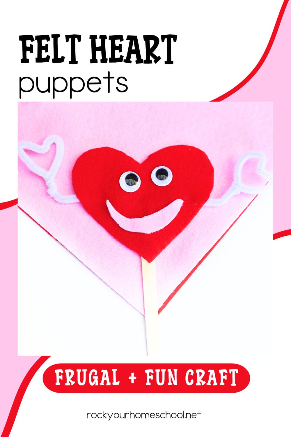 Felt Heart Craft: How To Make These Fun Puppets - Rock Your Homeschool