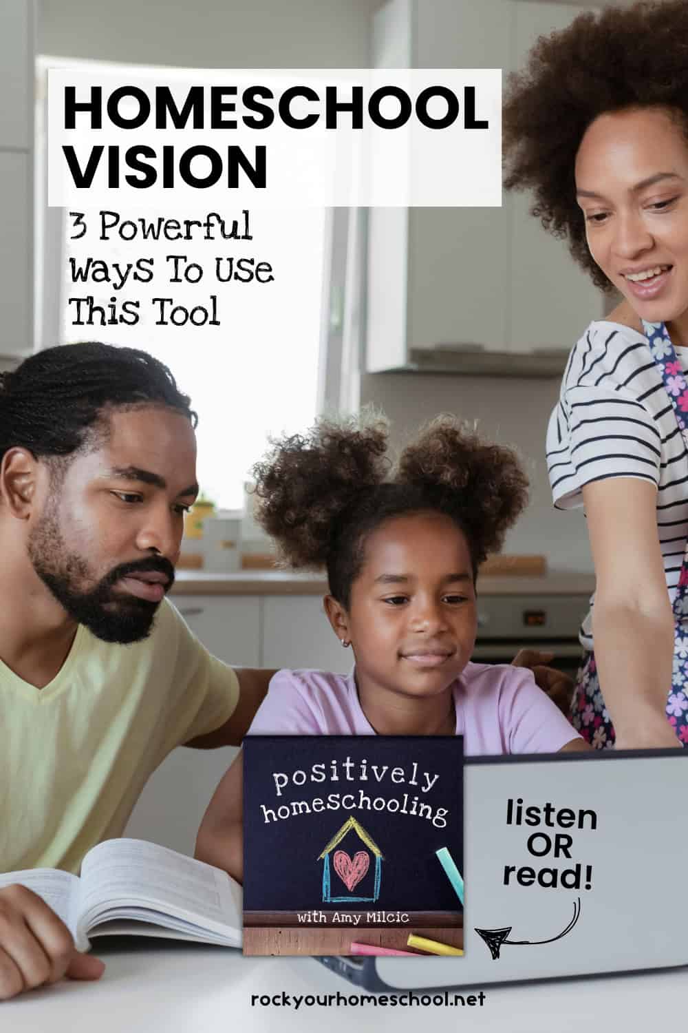 Homeschool Vision: 3 Powerful Ways To Use This Tool- Rock Your Homeschool