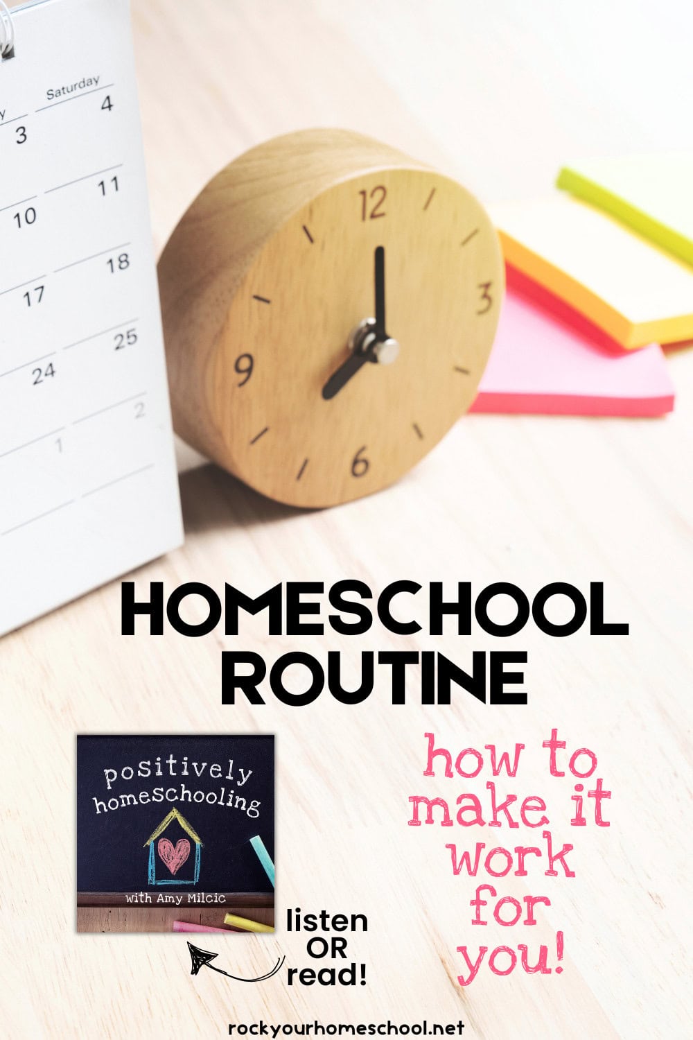 Homeschool Routine: How to Make It Work for You- Rock Your Homeschool