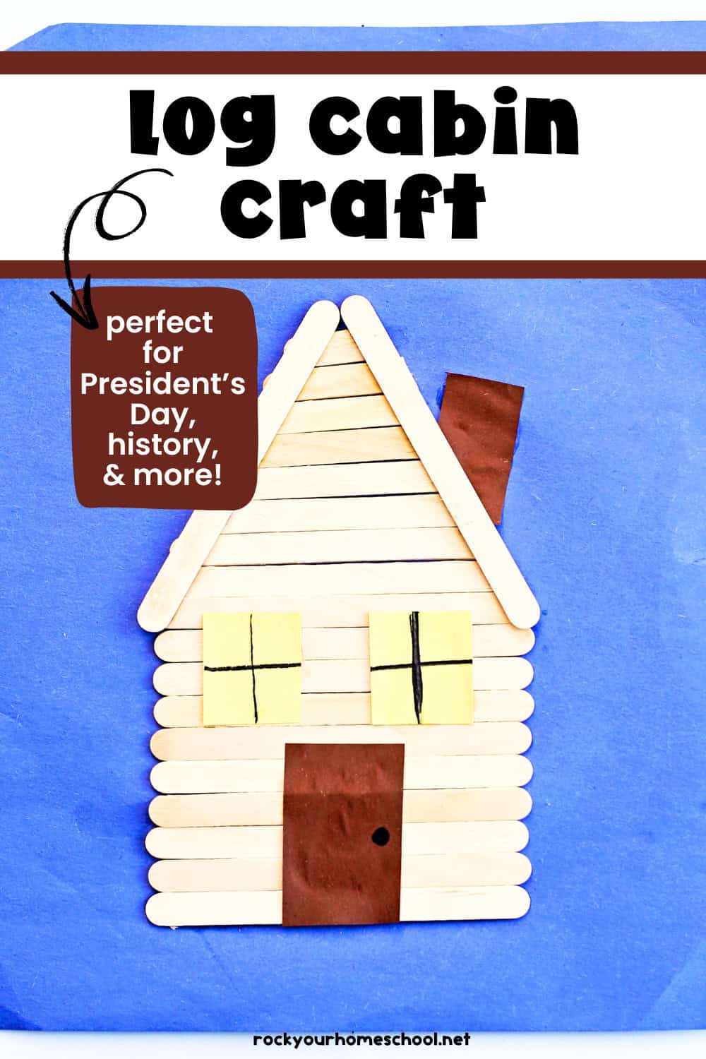 Log Cabin Craft for Kids: How to Make & 5 Fun Ways to Use- Rock Your ...