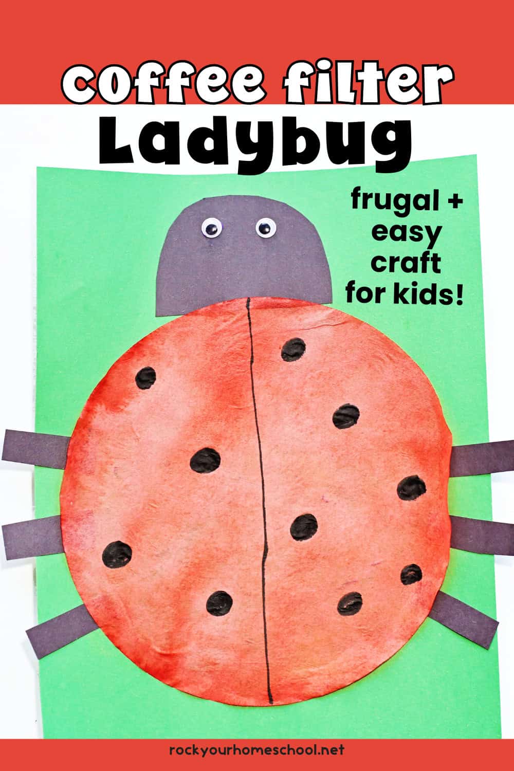 Coffee Filter Ladybug Craft for Kids: How to Make & Enjoy- Rock Your ...