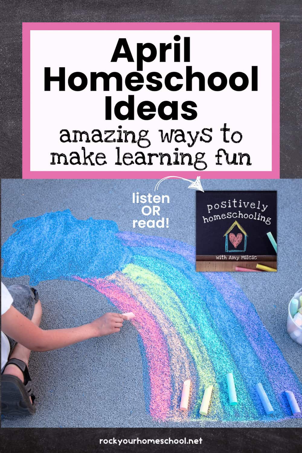 April Homeschool Ideas With Amazing Ways To Have Fun- Rock Your Homeschool