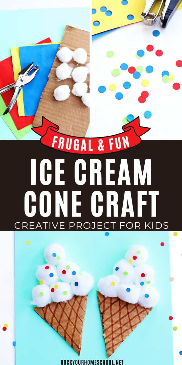 Ice Cream Cone Craft: How To Make for Sweet Fun- Rock Your Homeschool