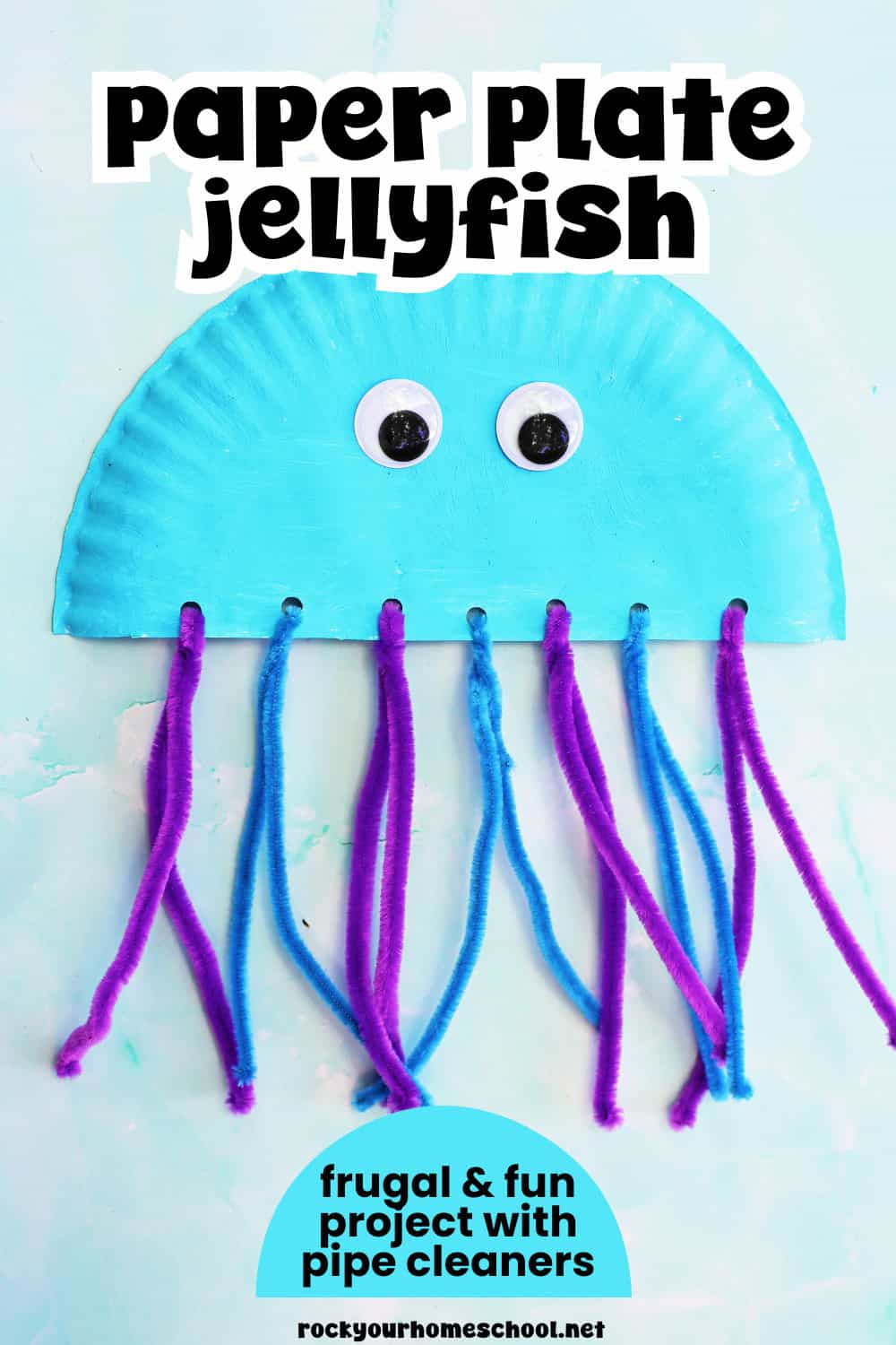 Paper Plate Jellyfish: How To Make With Pipe Cleaners- Rock Your Homeschool