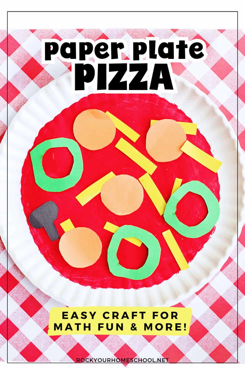Paper Plate Pizza Craft: How to Make with Kids (Free Template)- Rock ...