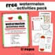 Watermelon Printables with Fun Activities for Kids (Free) - Rock Your ...