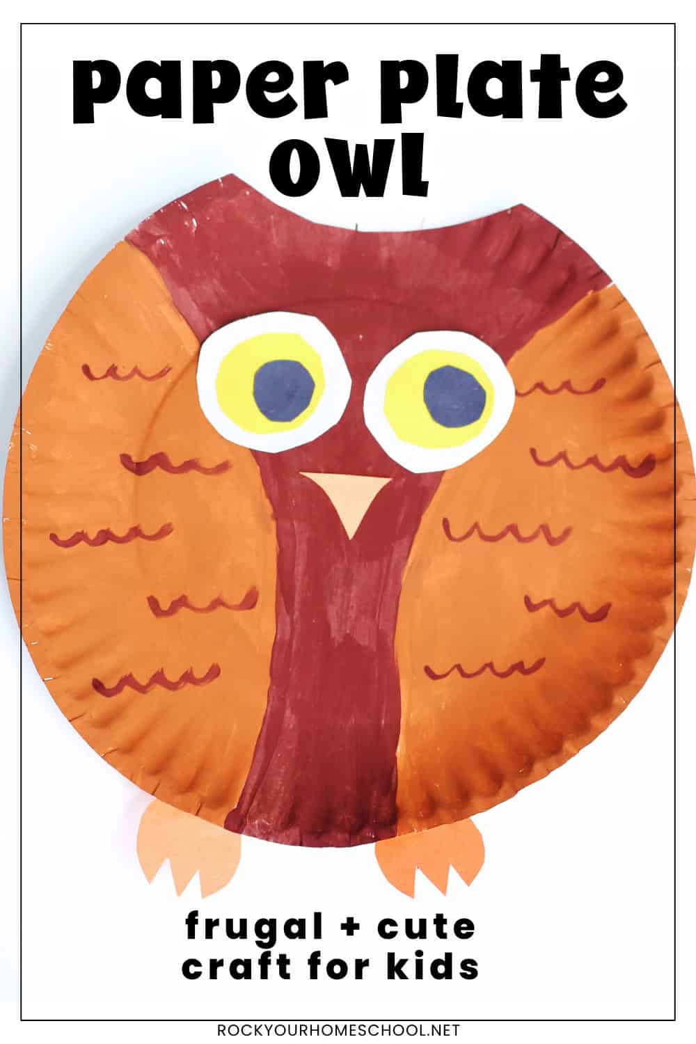 Easy Paper Plate Owl Craft for Kids (Frugal & Fun Activity)- Rock Your ...