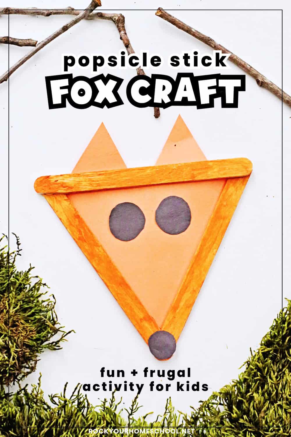 Fox Craft for Kids: How to Make with Popsicle Sticks- Rock Your Homeschool
